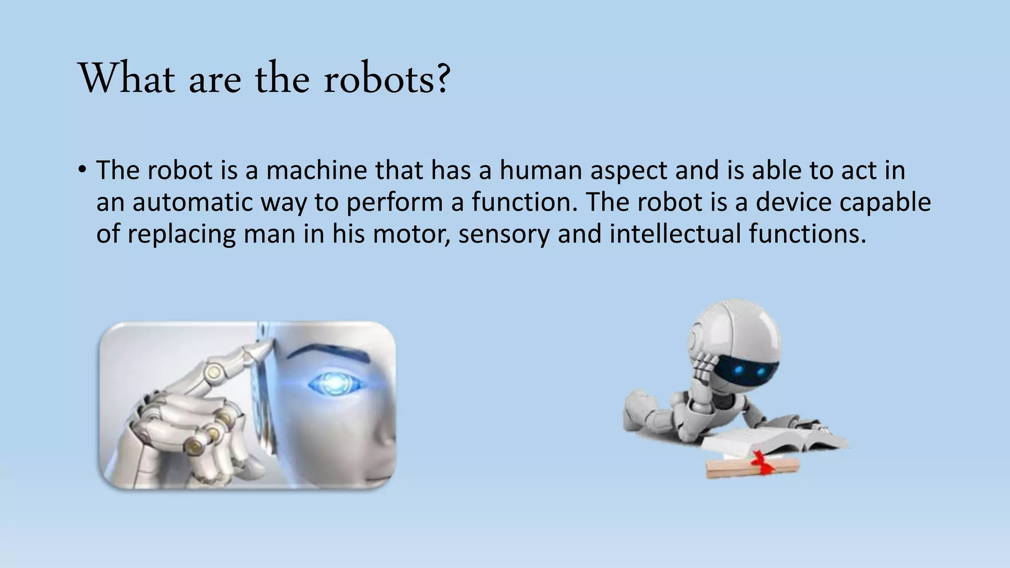 Evolution of robots | PPTX | Robotics | Technology & Computing