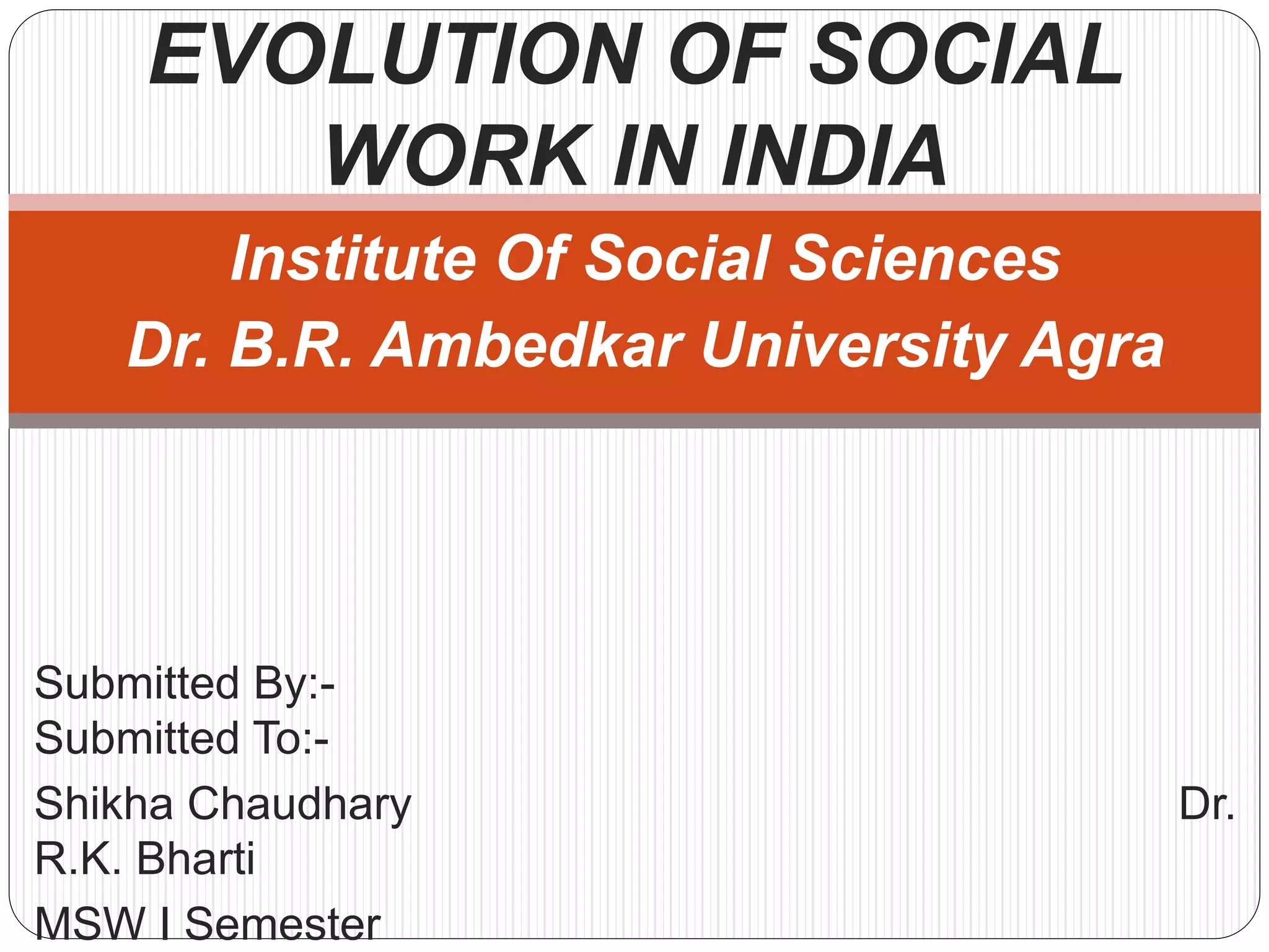 Evolution of social work education in india | PPTX