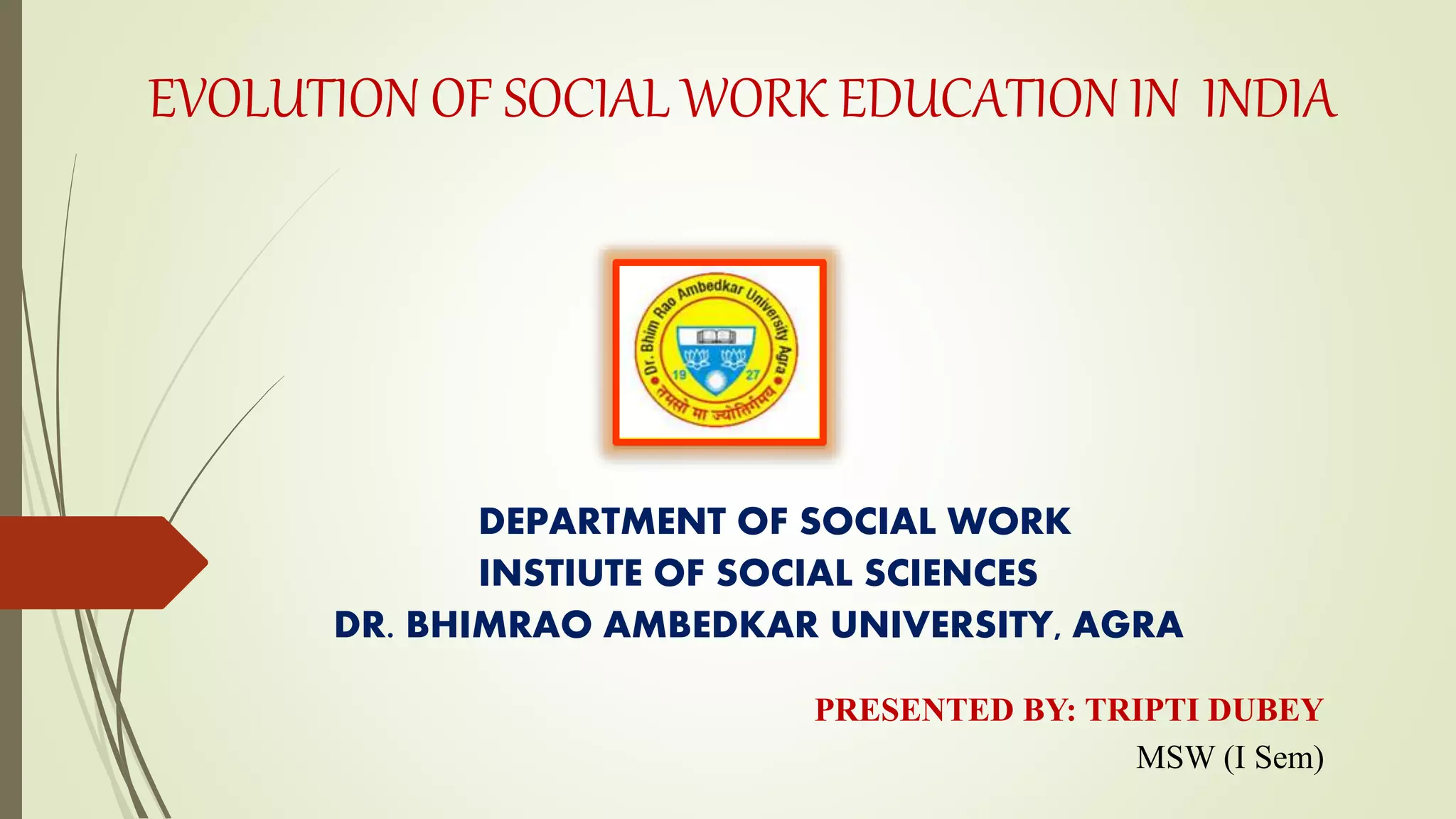 Evolution of social work education in india | PPTX