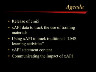 RISC Evolution of a Spec - cmi5 and xAPI | PPTX