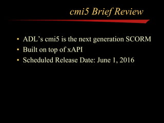 RISC Evolution of a Spec - cmi5 and xAPI | PPTX