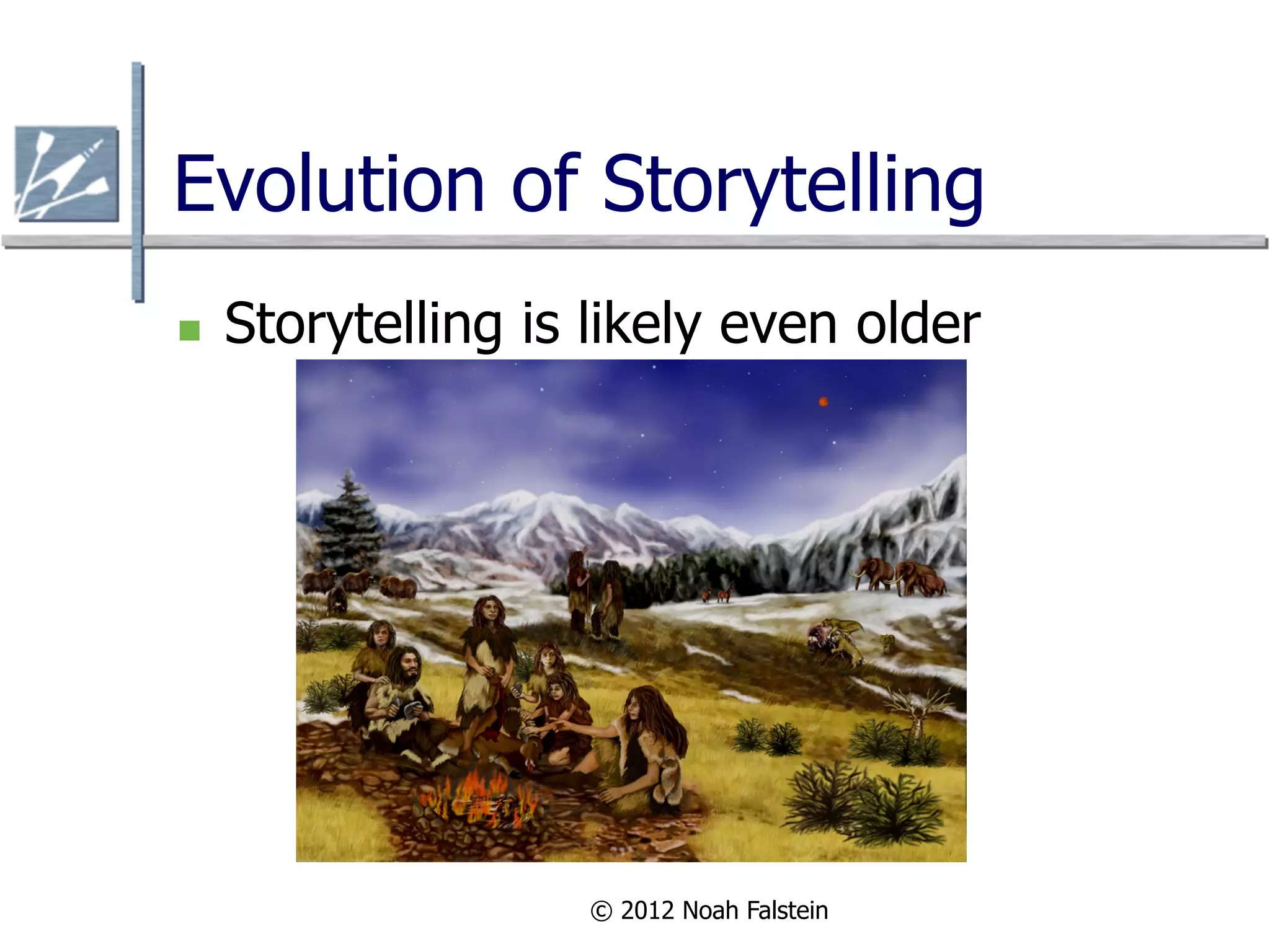 Evolution of storytelling - Noah Falstein | PDF