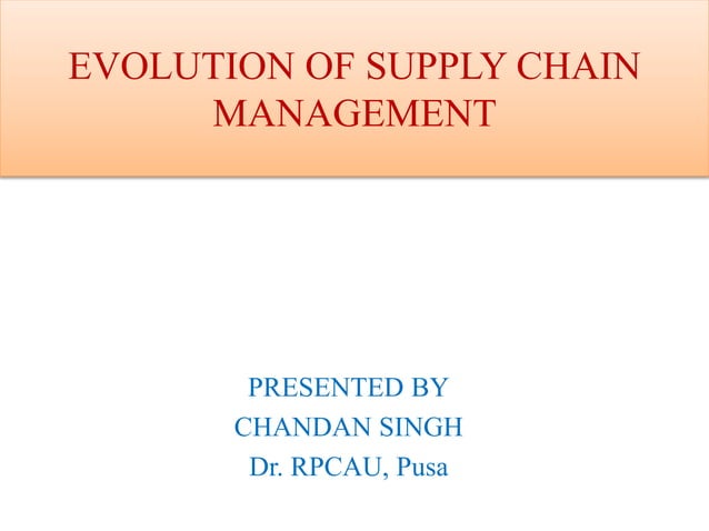 Evolution of supply chain management | PPTX | Logistics | Business