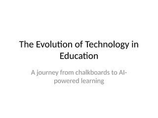 Evolution_of_Technology_in_Education_15_Slides.pptx