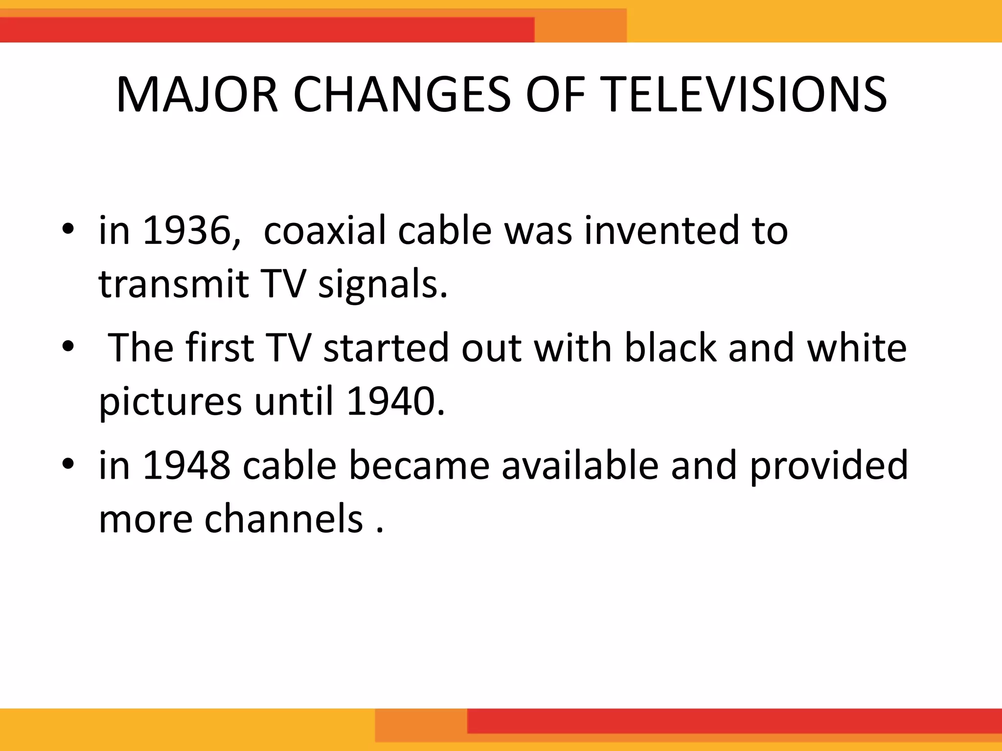 Evolution of televisions, a5 | PPTX