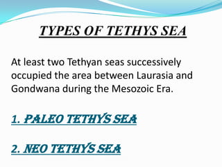 Evolution of tethys sea | PPTX