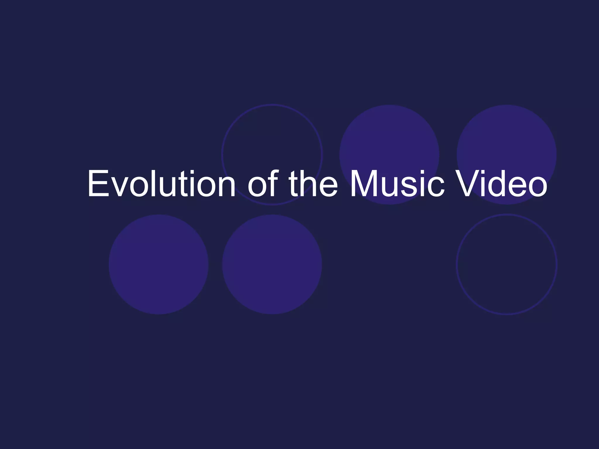 Evolution of the Music Video | PPT