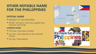 THE HISTORICAL EVOLUTION OF THE PHILIPPINE NAME | PPTX