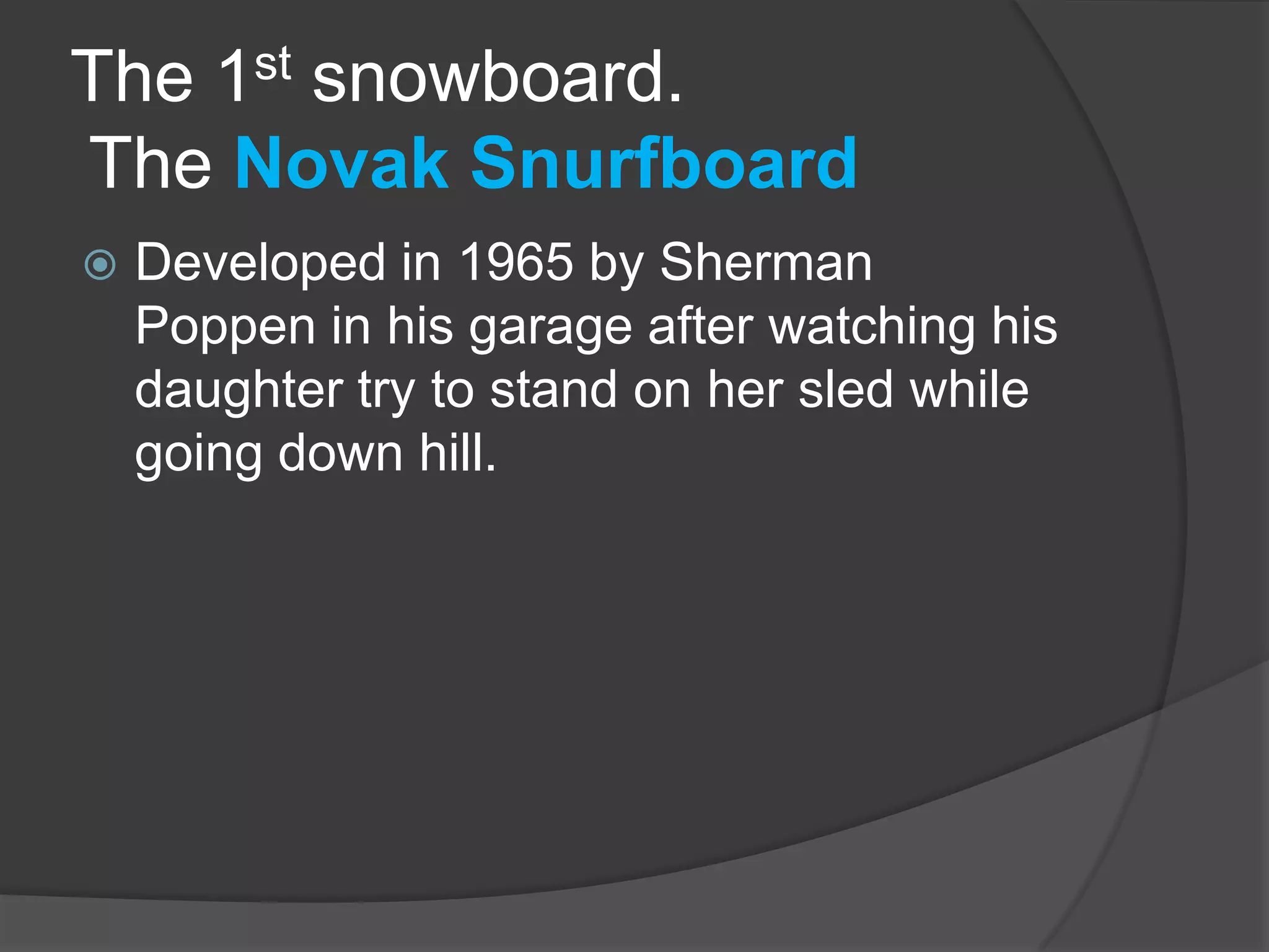 Evolution of the snowboard | PPTX