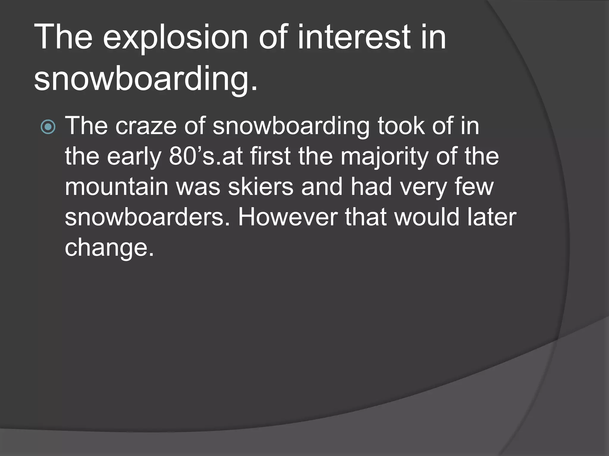 Evolution of the snowboard | PPTX