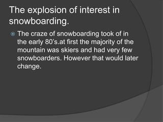 Evolution of the snowboard | PPTX