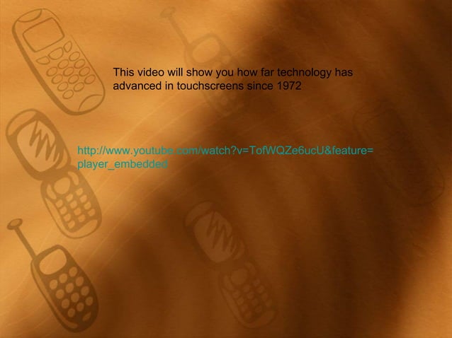 Evolution of touchscreens by aamer | PPT | Technology & Computing