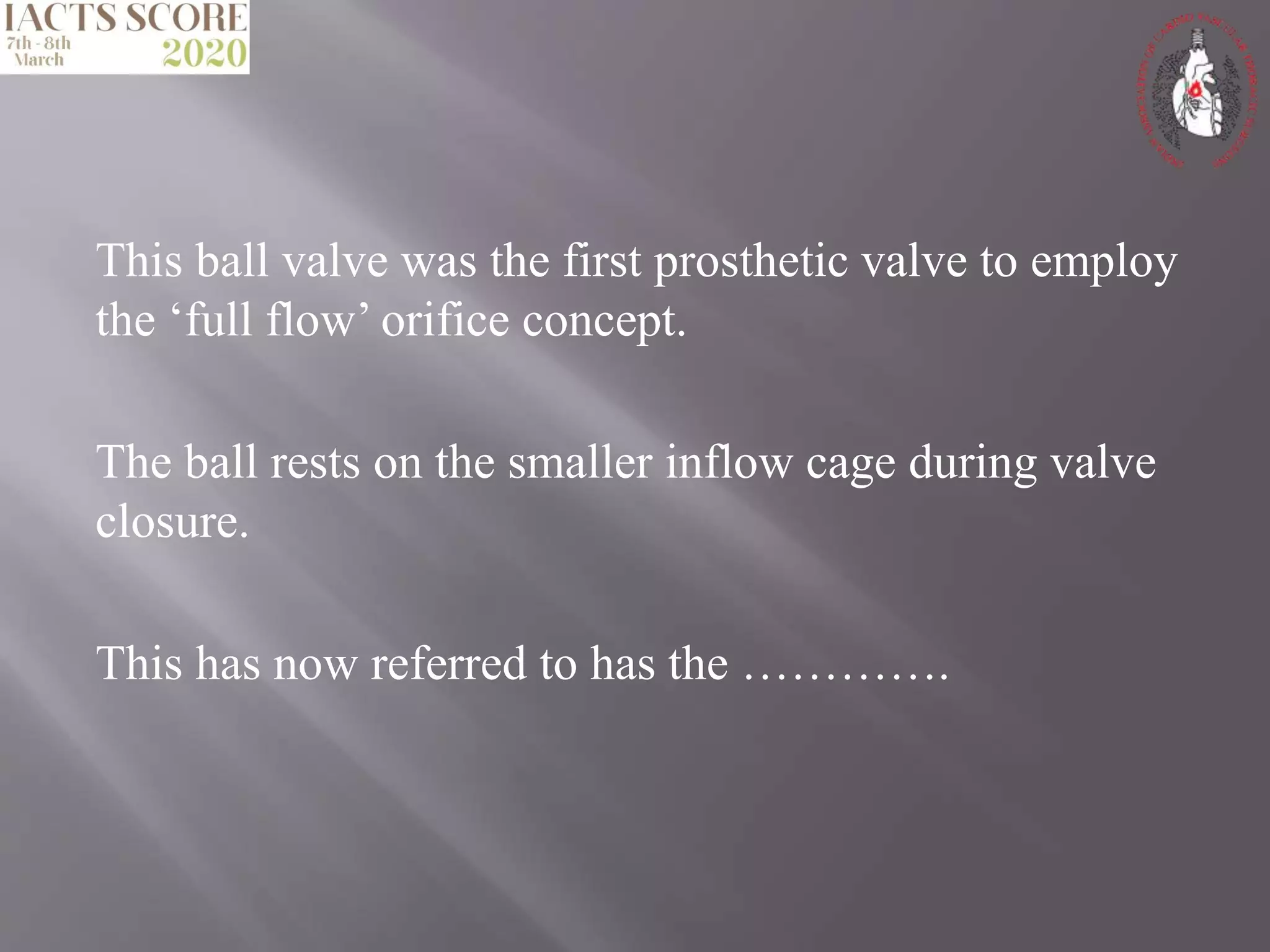 Evolution of valves, Identification & Key Features | IACTS SCORE 2020 | PPT