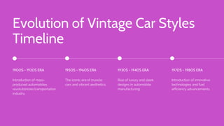 Vintage car evolution: exploring classic automobiles | PPT