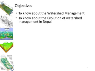Evolution of watershed management in nepal | PPTX