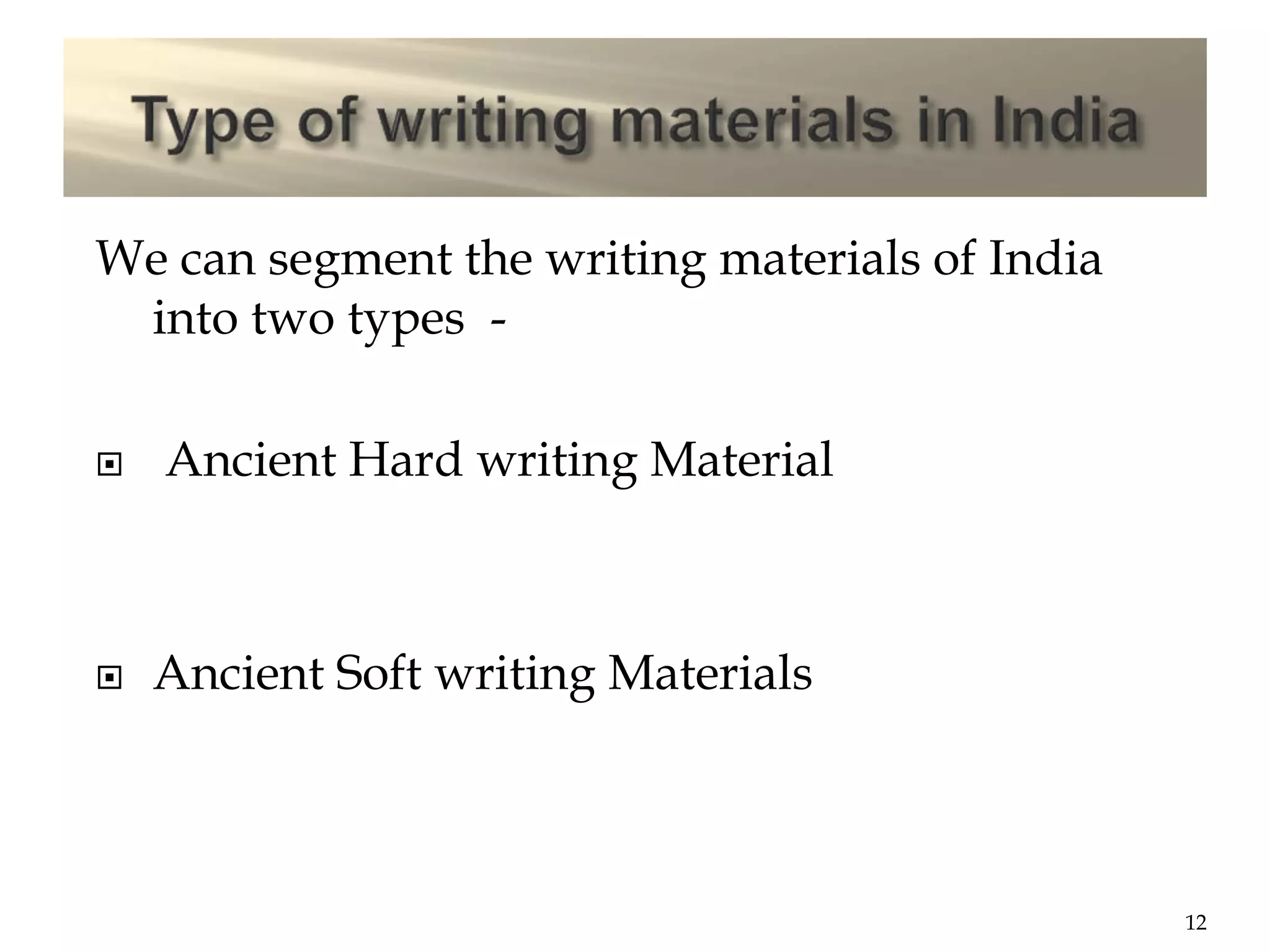 Evolution of writing materials with emphasis to india project ignou | PPSX