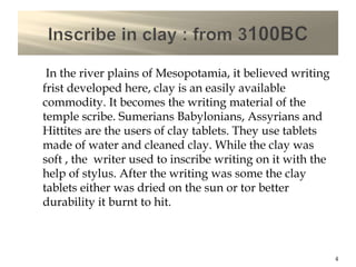 Evolution of writing materials with emphasis to india project ignou | PPSX