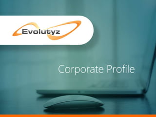 Evolutyz corp presentation | PPT