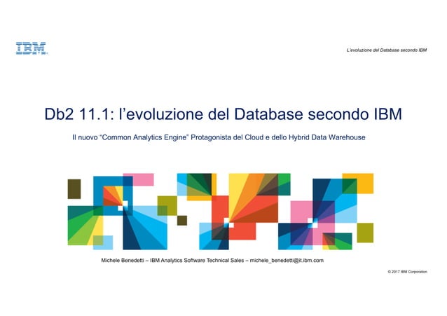Db2 11.1: l'evoluzione del Database secondo IBM | PPT
