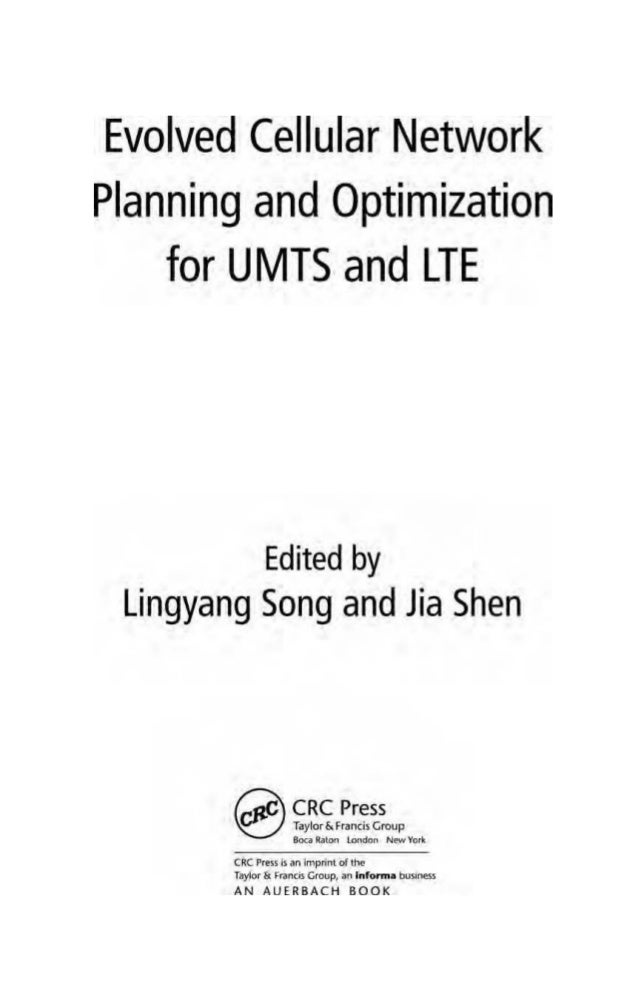 Evolved Cellular Network Planning And Optimization For Umts And Lte
