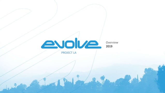 Evolve Project LA Overview Deck | PPT | Free Download