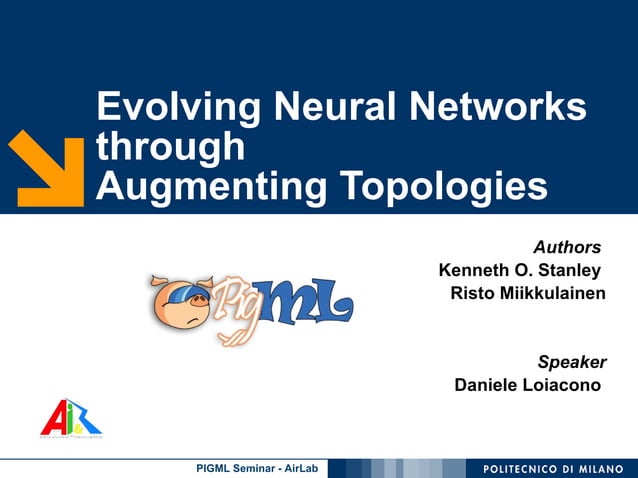 Evolving Neural Networks Through Augmenting Topologies | PPT | Computer Networking | Computing