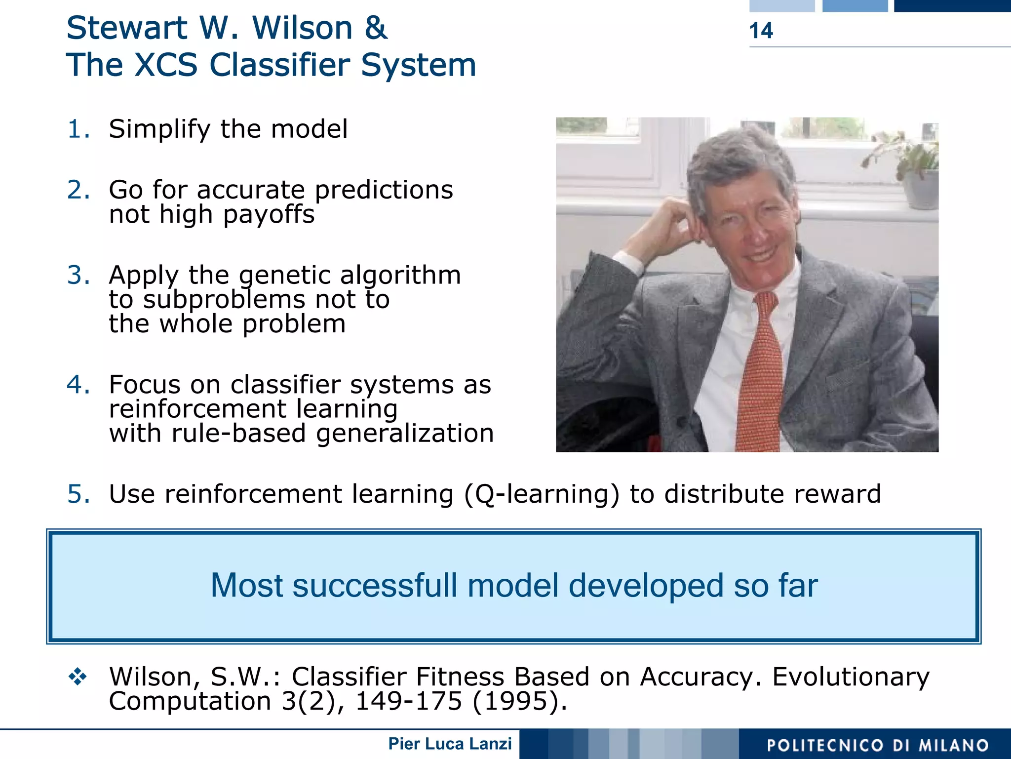 Evolving Rules To Solve Problems The Learning Classifier Systems Way Ppt