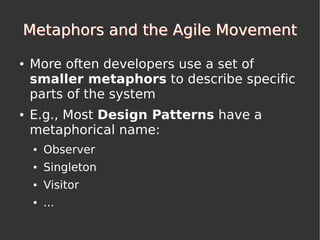 AgilePT'10 - Evolving Software: Five powerful metaphors to explain change | PDF