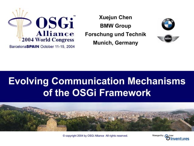 Evolving Communication Mechanisms of the OSGi Framework - Xuejun Chen ...