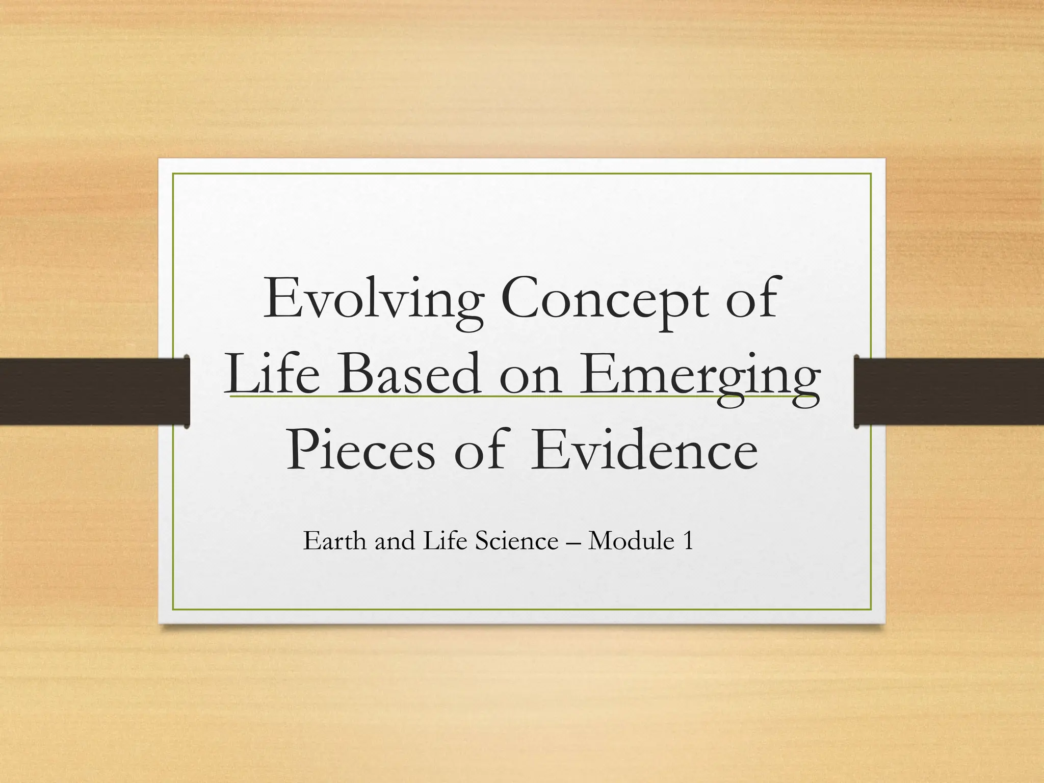 Evolving_Concept_of_Life-Based on Emerging Evidence.pptx