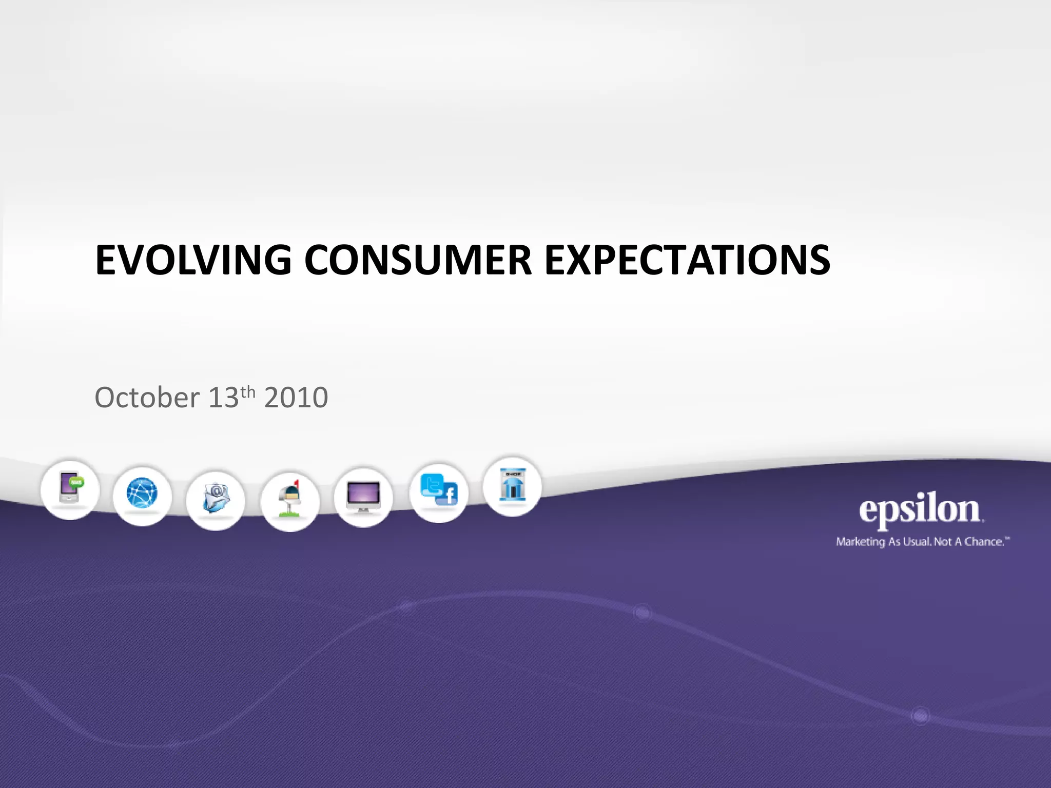 Evolving Consumer Expections | PPT