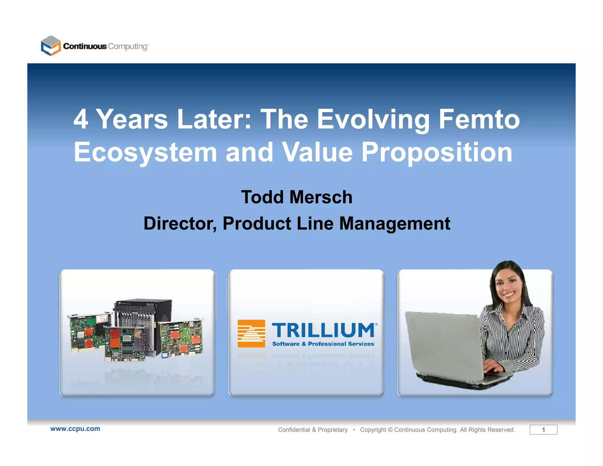 4 Years Later: The Evolving Femto Ecosystem & Value Proposition | PDF