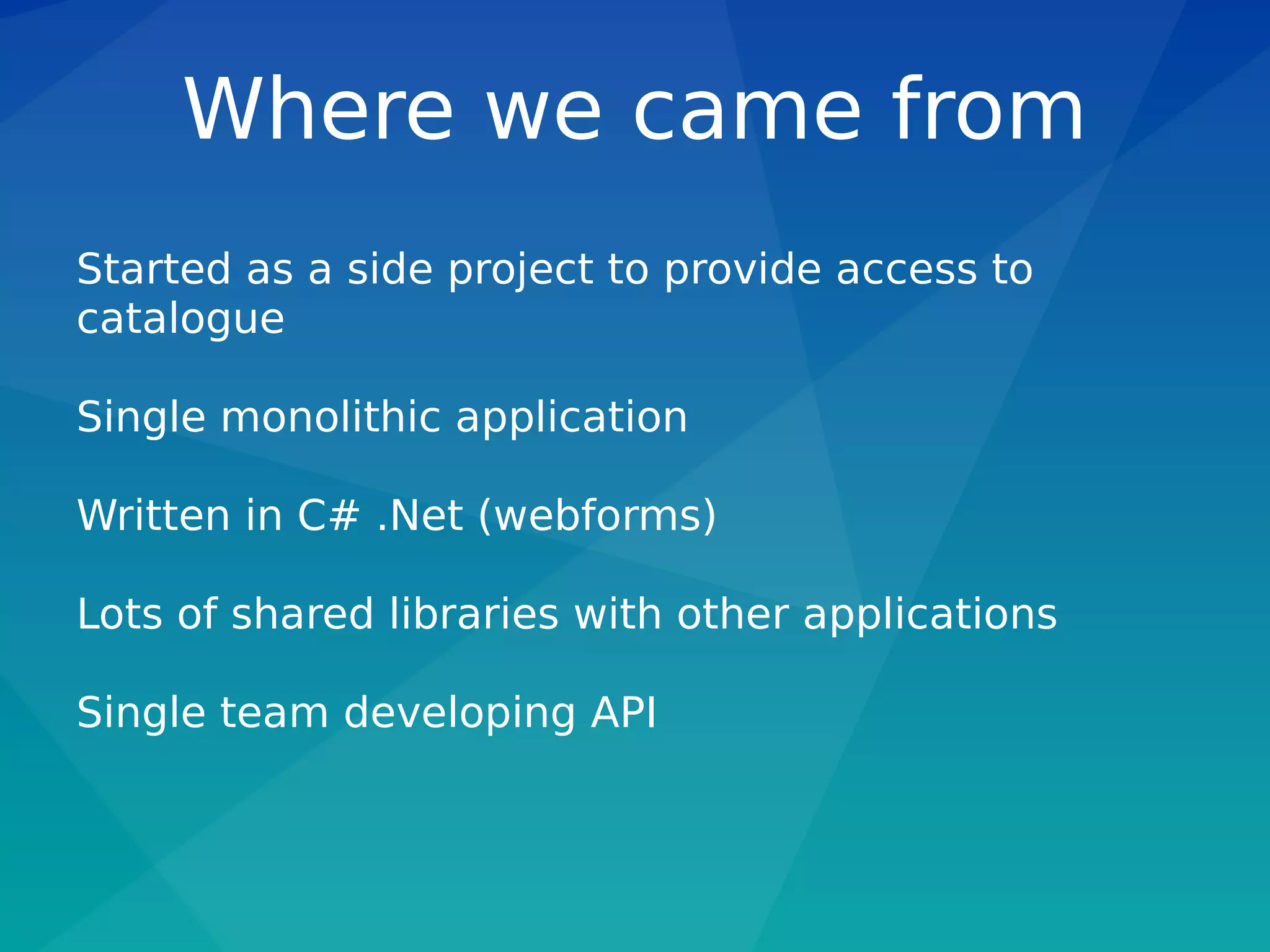 7Digital API - Evolving from a monolithic to a distributed public API | PPT
