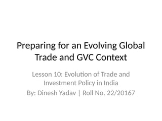 Evolving_Global_Trade_GVC_Final_Presentation_with_All_Charts_Dinesh ...