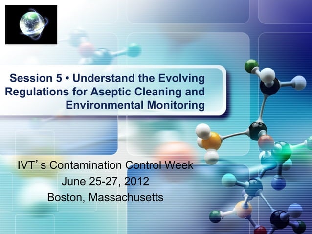 Understand the Evolving Regulations for Aseptic Cleaning and ...