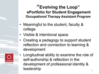 Evolving the Loop: How ePortfolios drive a 21st century learning college | PPT