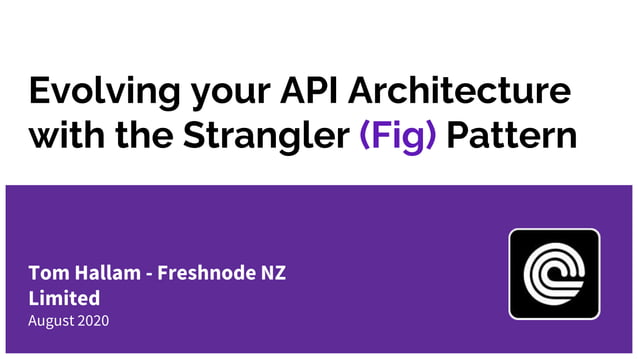 Evolving your api architecture with the strangler pattern | PPT