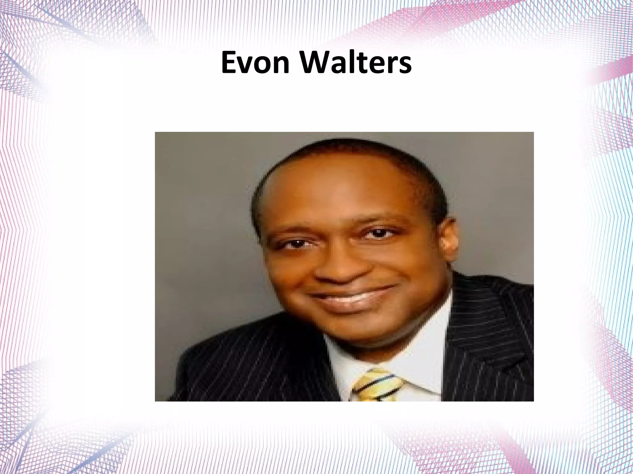 Evon walters | PPT