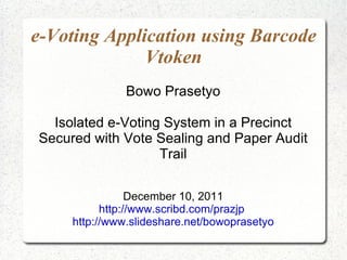 e-Voting Application using Barcode Vtoken | ODP | Computer Software and Applications | Computing