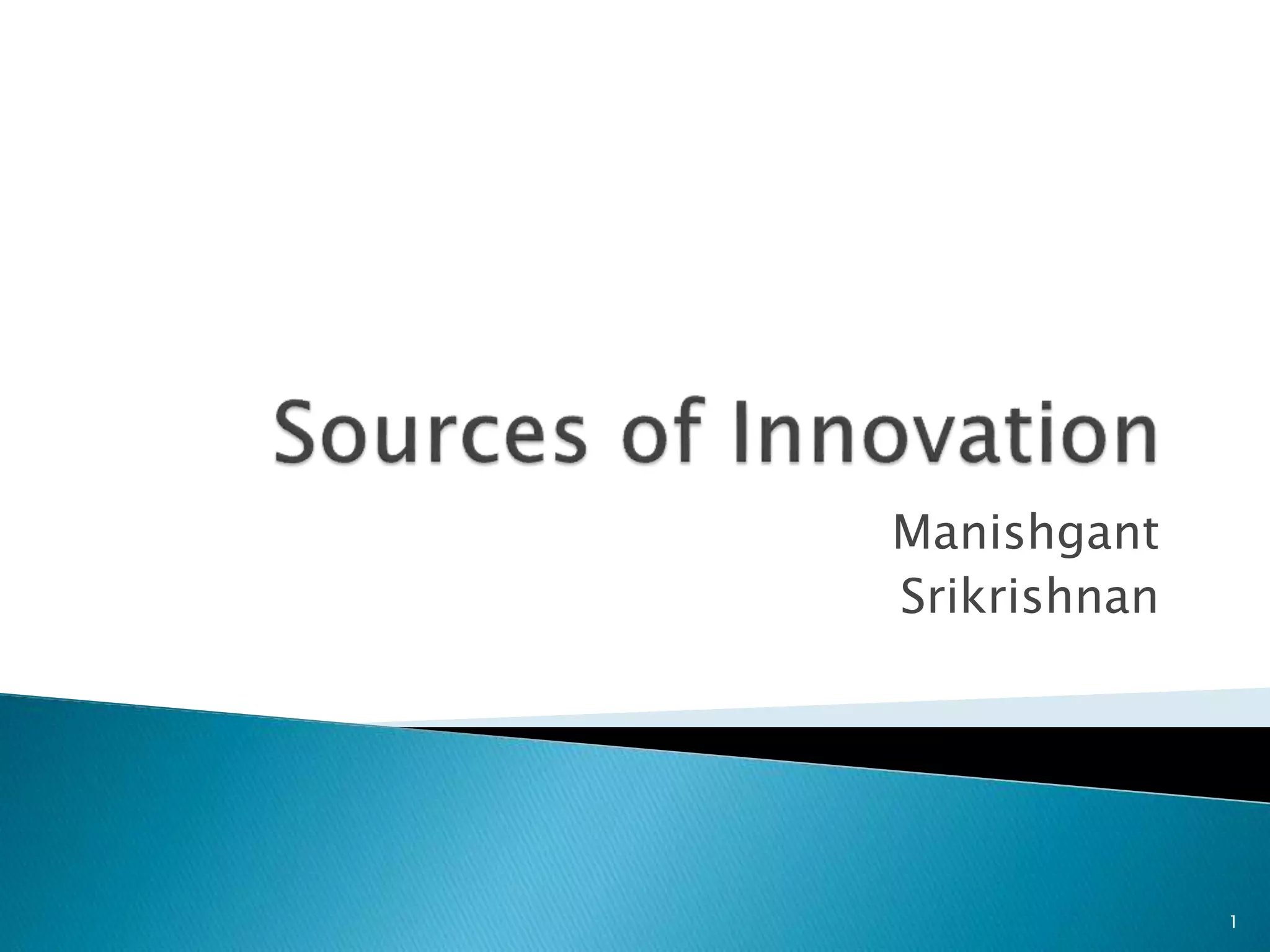 Sources of Innovation | PPT
