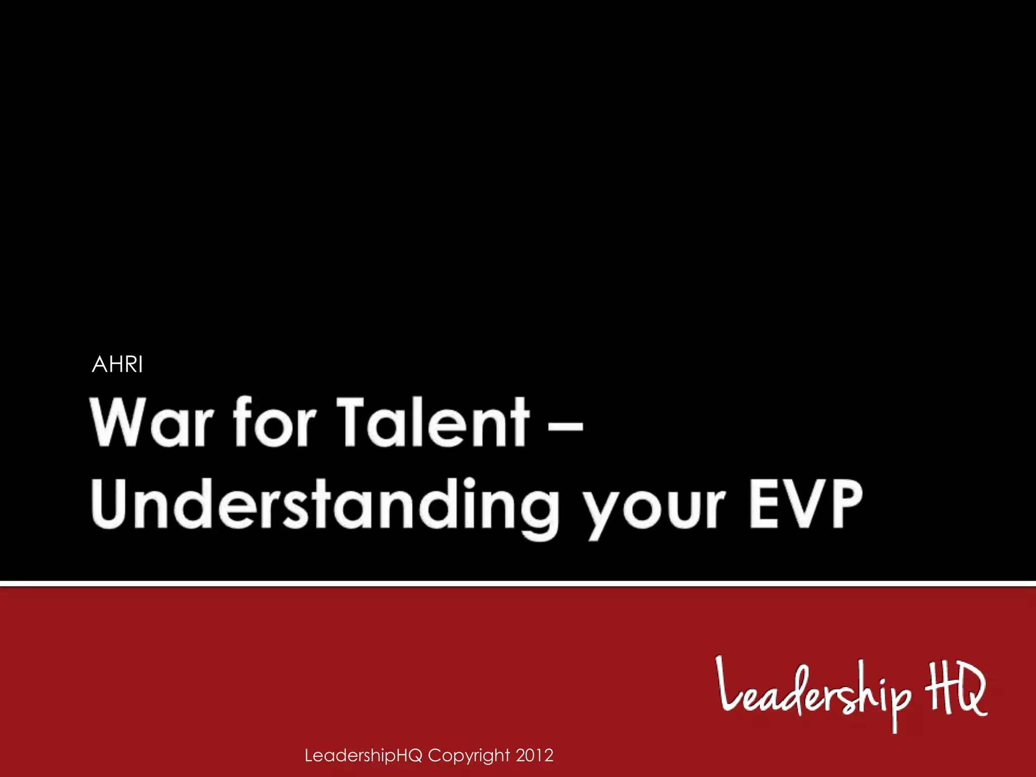 EVP Presentation LeadershipHQ 2012 | PPTX
