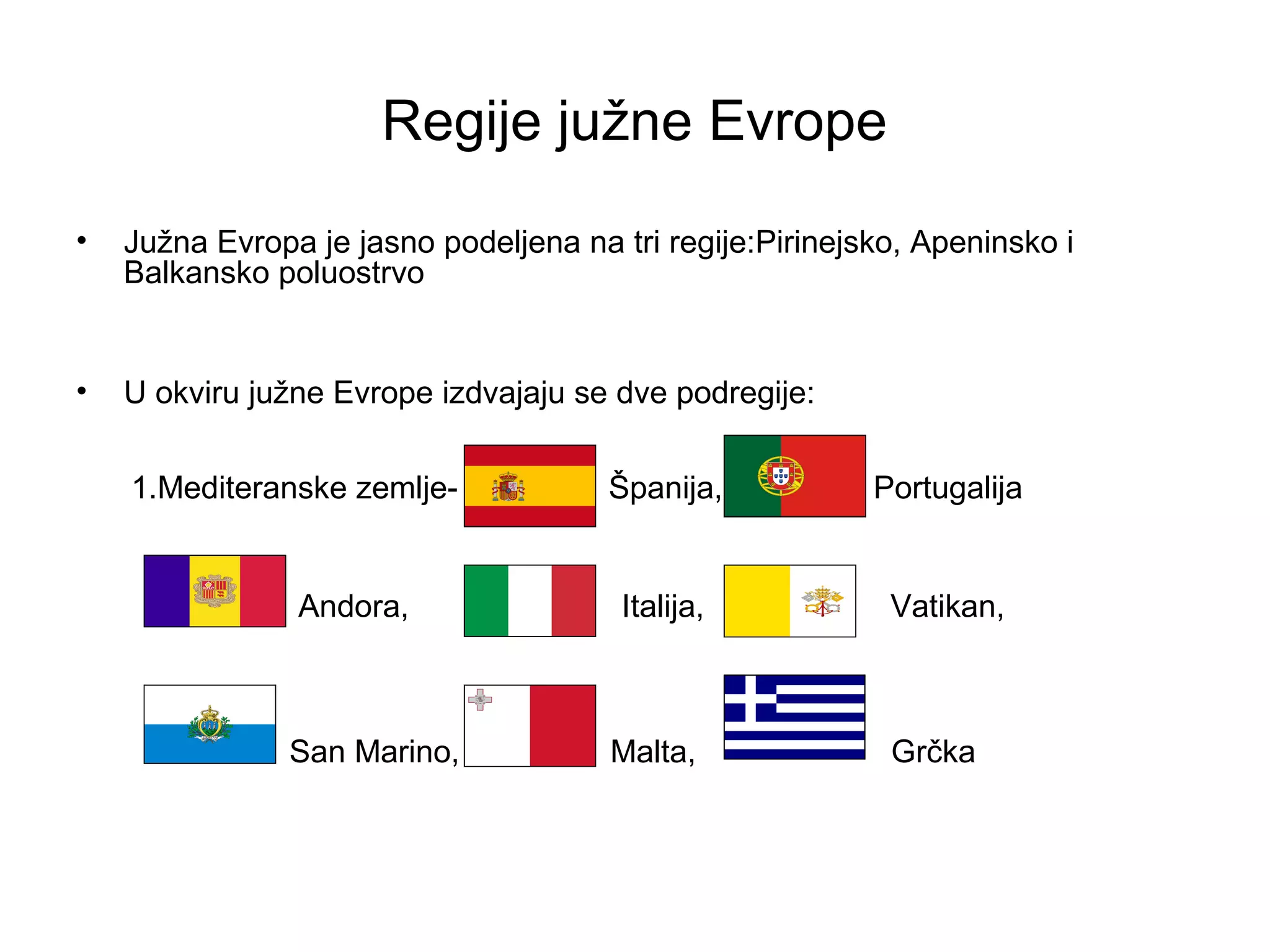 Južna Evropa - geografski pregled - Saša Stojanović | PPT