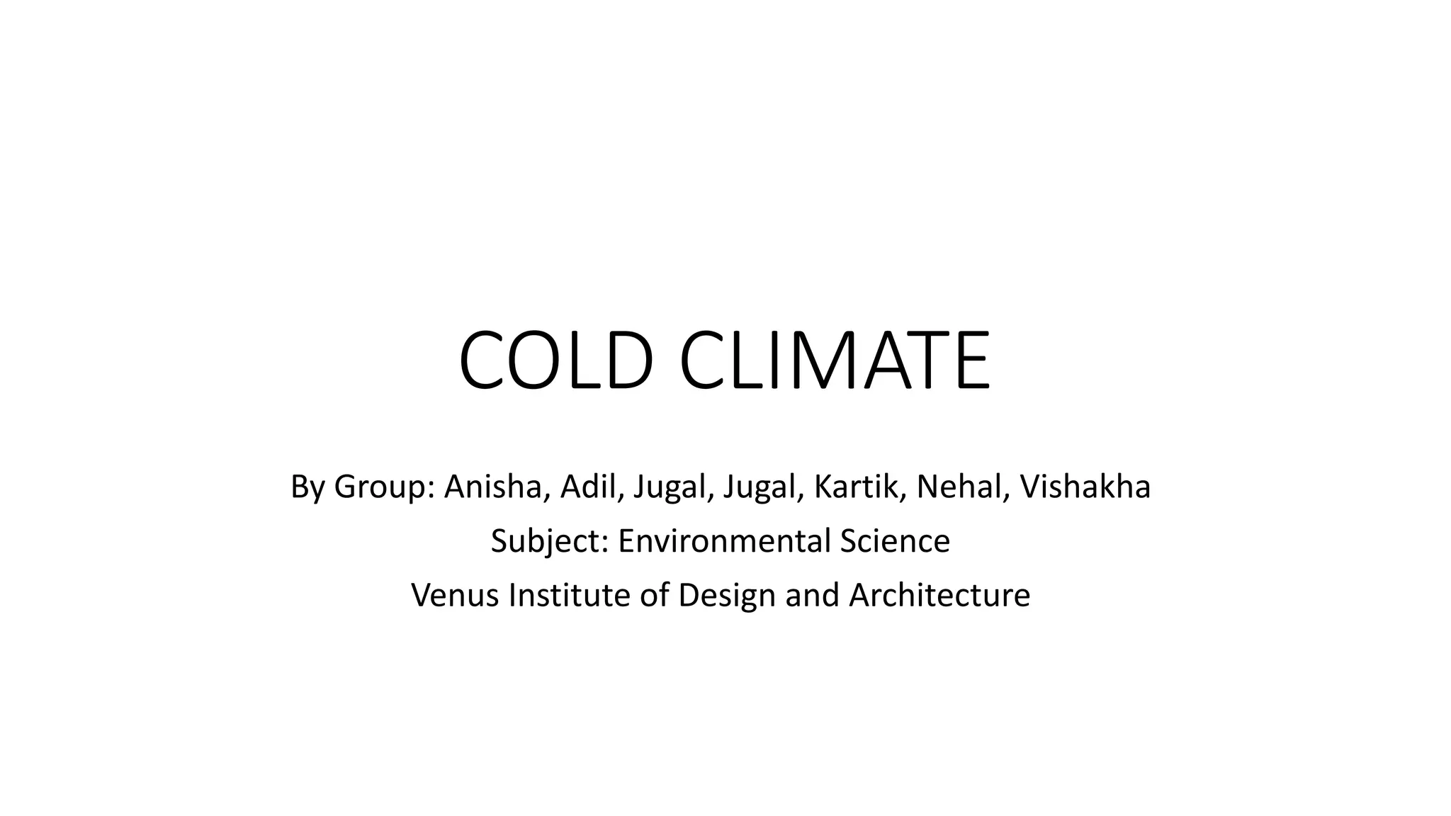 cold climate architecture | PPTX