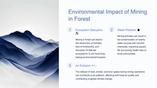 Mining in forest | PPTX
