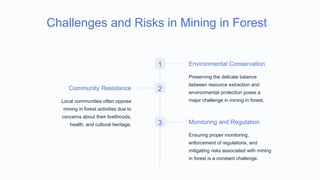 Mining in forest | PPTX
