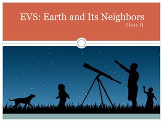 Environmental Science (EVS) : Earth and its neighbours (Class II) | PDF