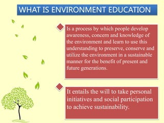 IMPORTANCE OF ENVIRONMENTAL EDUCATION. | PPTX
