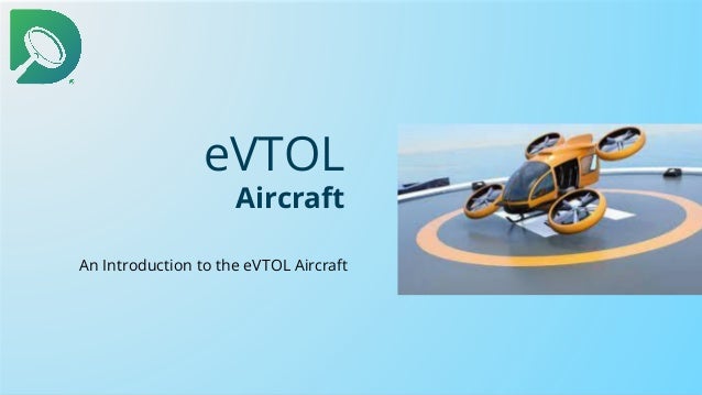 eVTOL Aircrafts – Future of Transportation | PDF