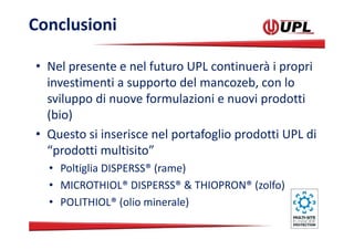UPL "L'olivo e l'olivicoltura innovativa" 2015 Difesa fungina dell ...