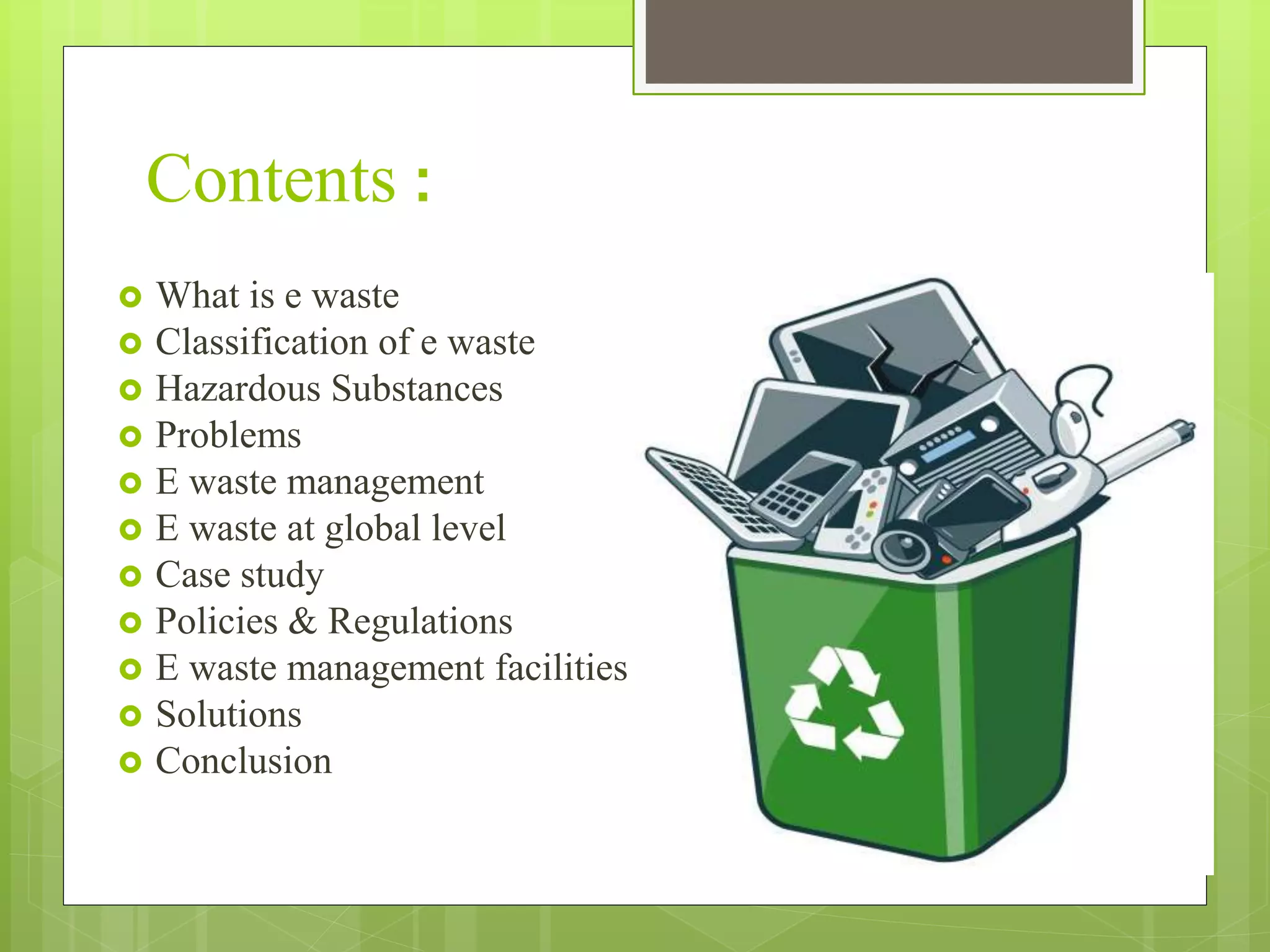 A REVIEW TO E WASTE : ENVIRONMENTAL HAZARDS & CURRENT MANAGEMENT | PPTX